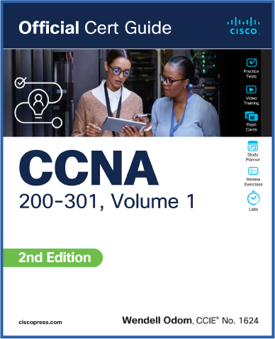 CCNA 200-301 Official Cert Guide, Vol 1, 2nd Edition – Wendell's CCNA Skills Blog